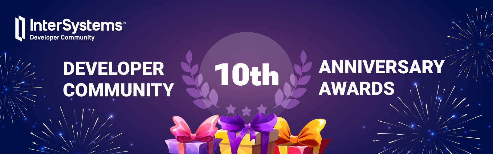 Announcing Developer Community 10th Anniversary Awards Intersystems